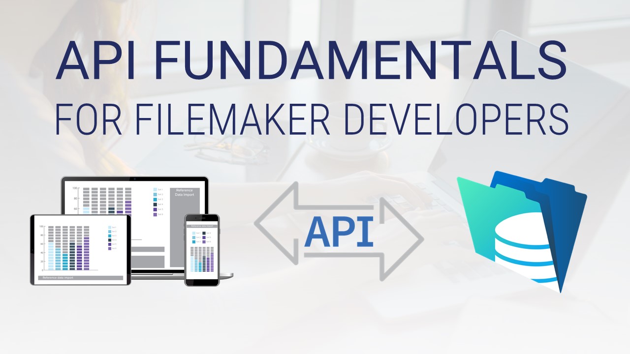 August 2019 News Learn Filemaker Api Fundamentals 3800