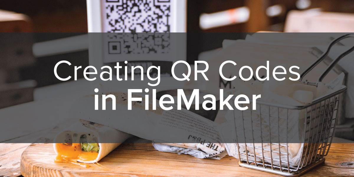 How To Create QR Codes In FileMaker