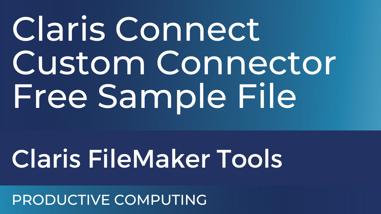 Are Claris Connect custom connectors really that special?
